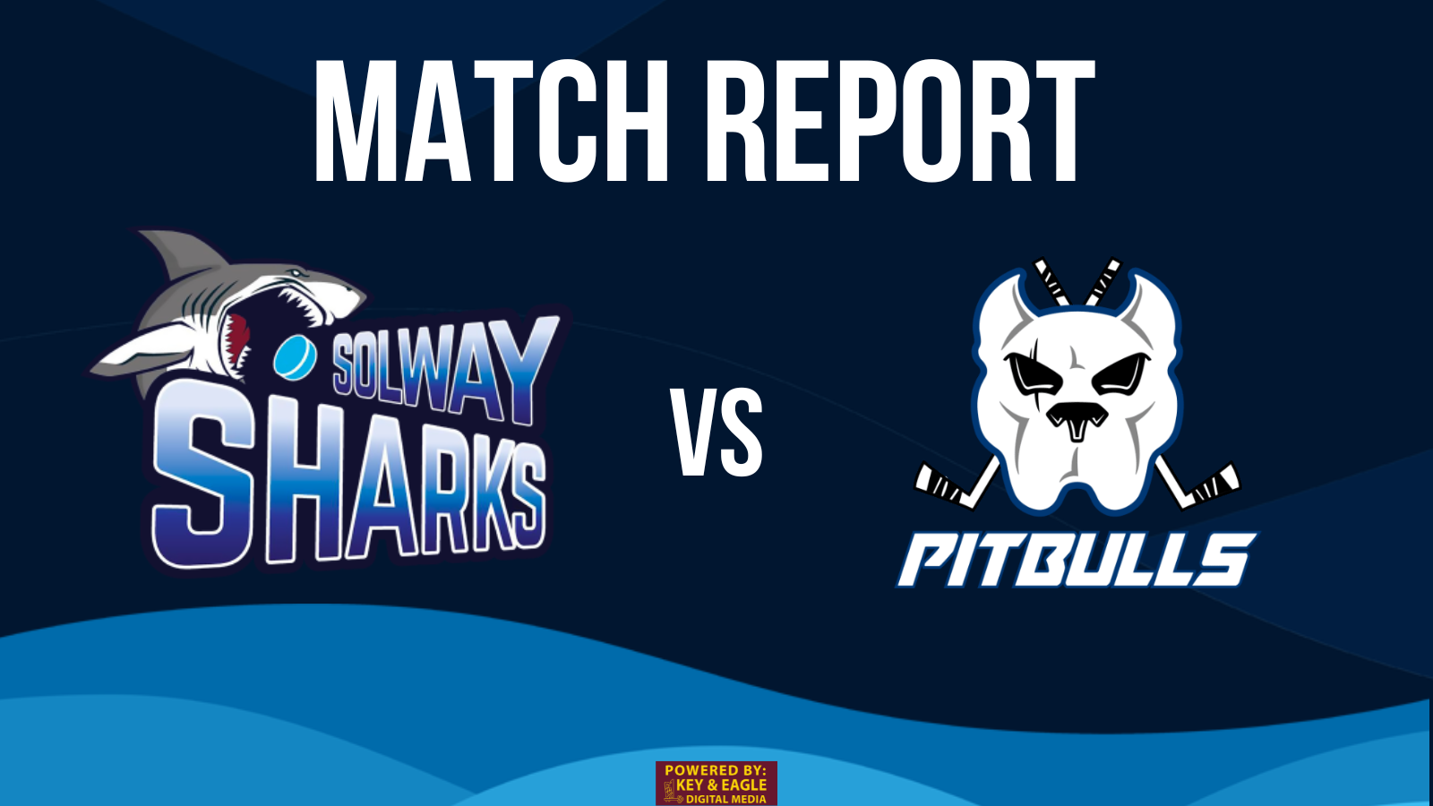 Match report : Sharks vs Pitbulls | Solway Sharks Ice Hockey Club